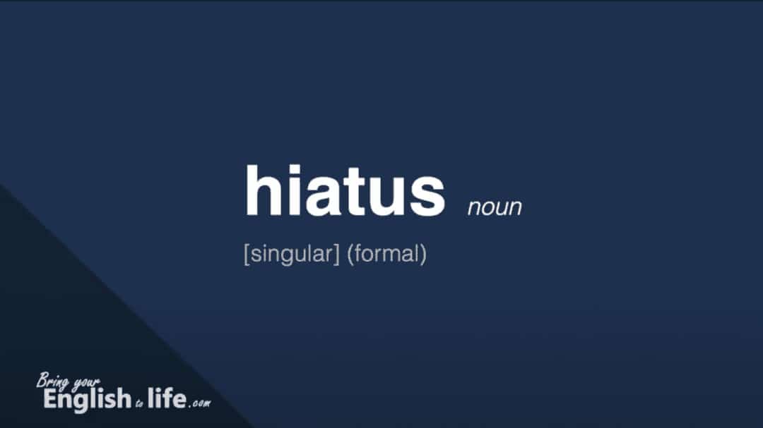 Hiatus 中文、發音與例句解說 | 牛津英文教練 Abby